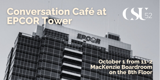 Brewing Ideas Together: Conversation Café at EPCOR Tower | CSU 52
